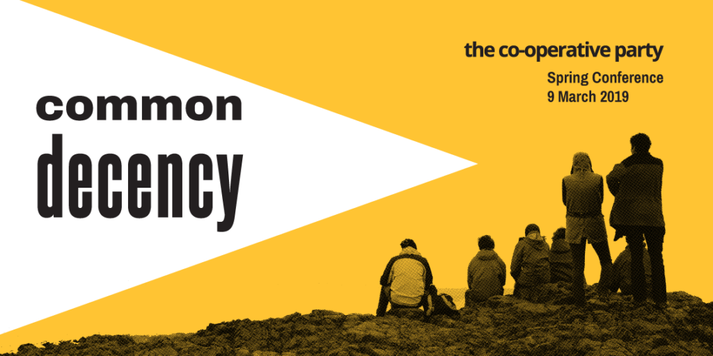 Common Decency: Co‑operative Party Spring Conference 2019 – Co ...