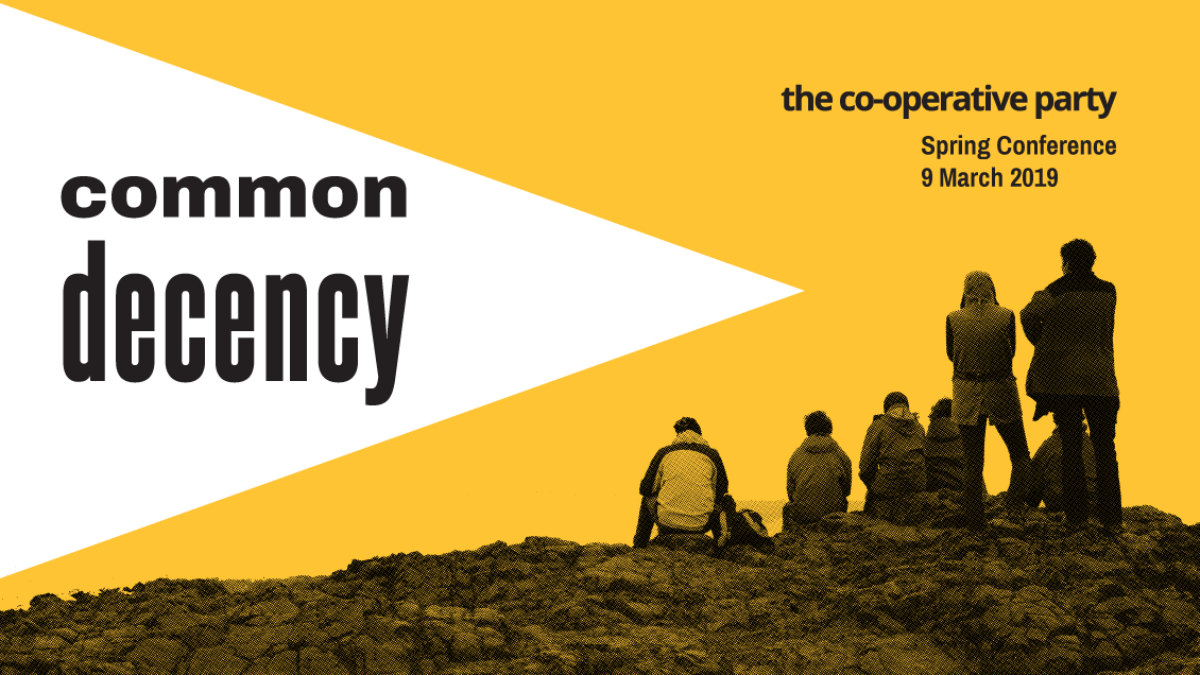 Common Decency: Co‑operative Party Spring Conference 2019 – Co ...