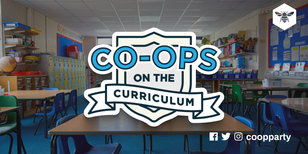Let’s put co-ops on the Curriculum – Co-operative Party